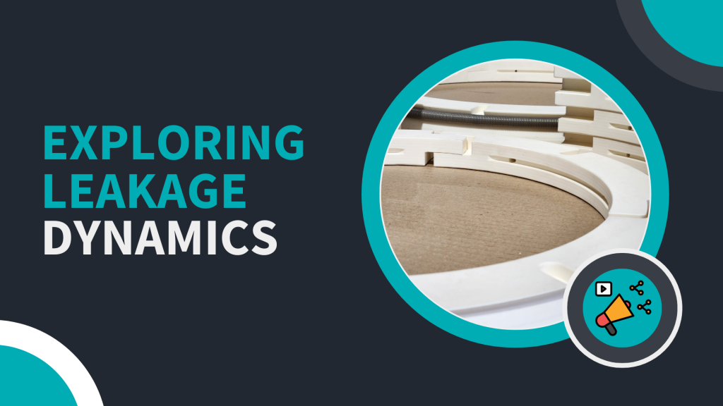 Exploring Leakage Dynamics - Millstream Engineering